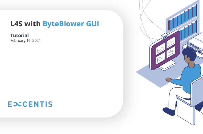 L4S Testing with ByteBlower GUI | Support Portal